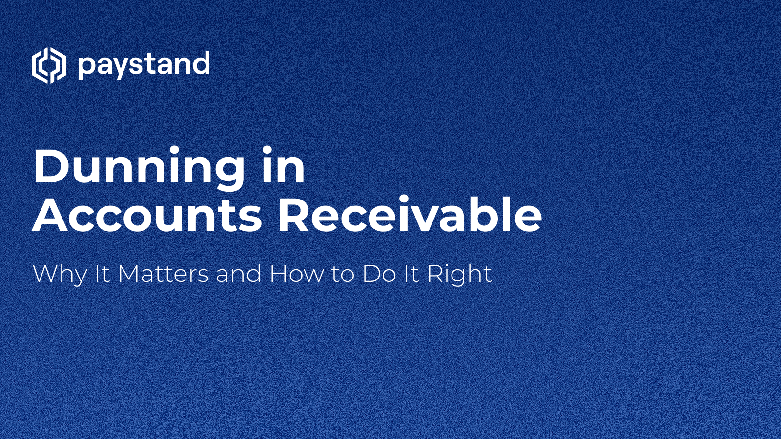 How to Master Dunning in Accounts Receivable with Automation